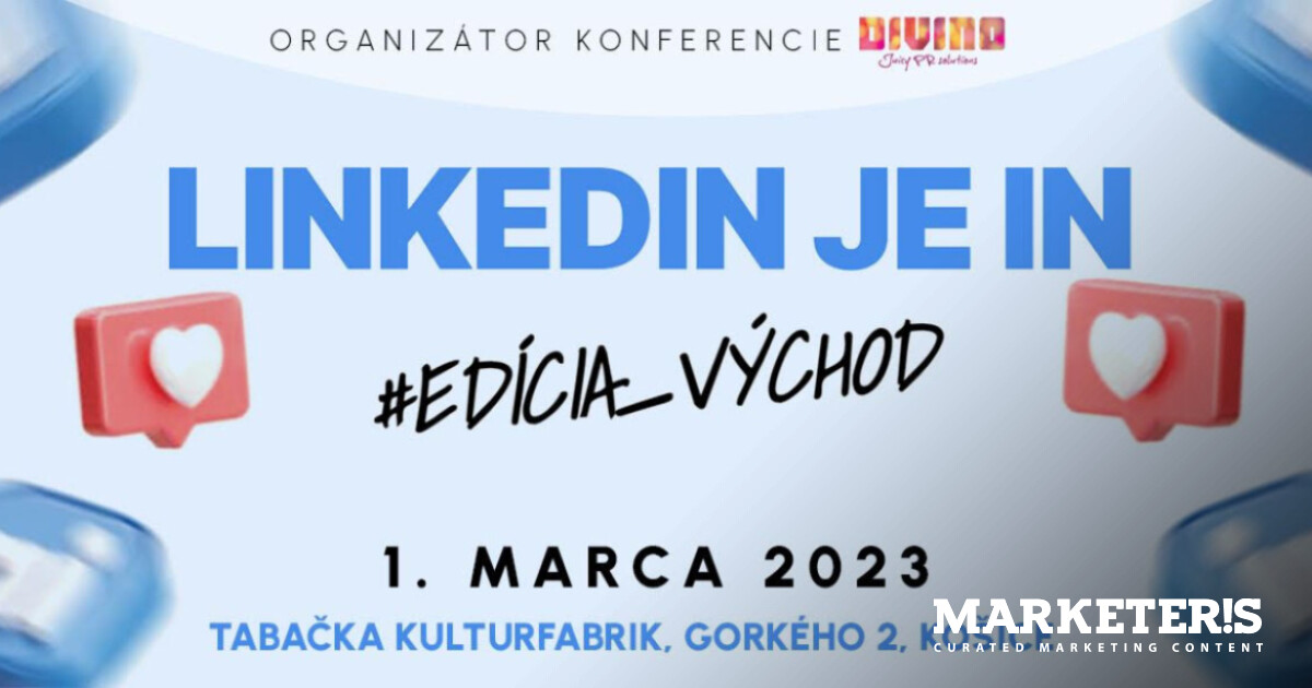 Konferencia LINKEDIN JE IN už v stredu 1. marca v Košiciach!