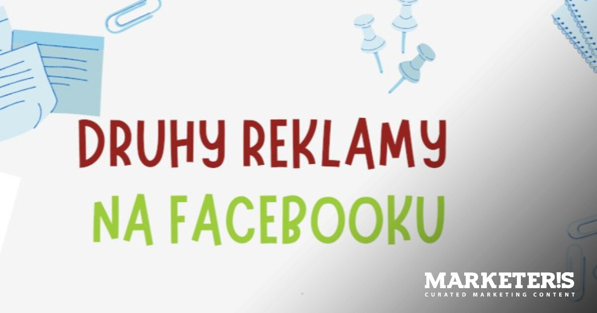 Social media marketing: Druhy reklamy na Facebooku